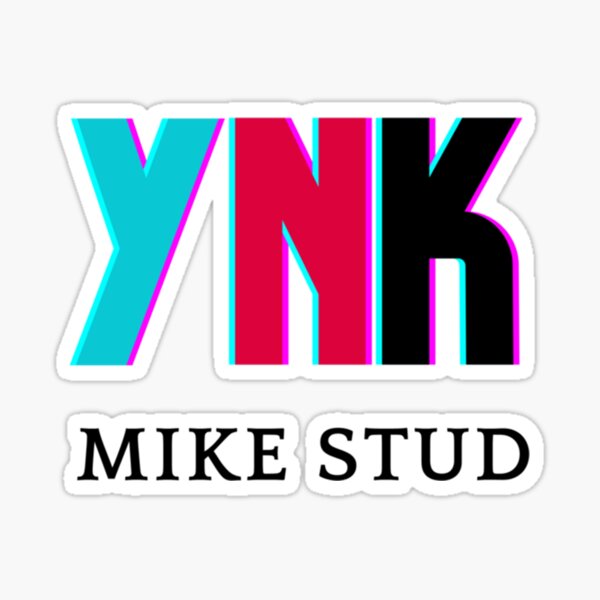 "YNK mike stud - all you need" Sticker by BabiDragon | Redbubble