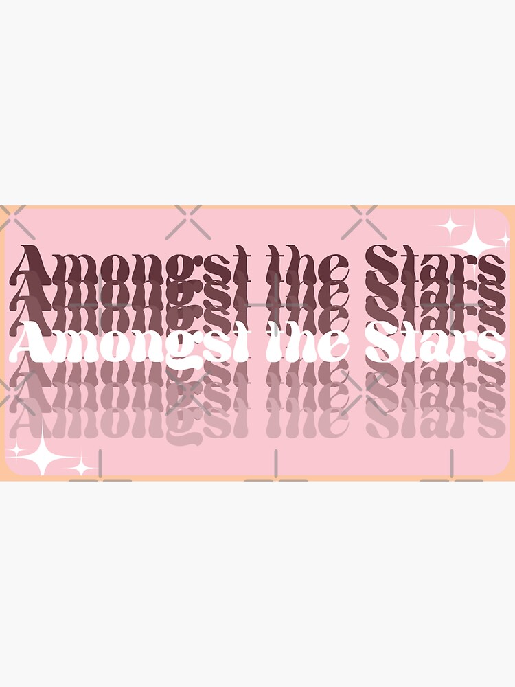 "amongst the stars" Sticker by jessica-kay | Redbubble