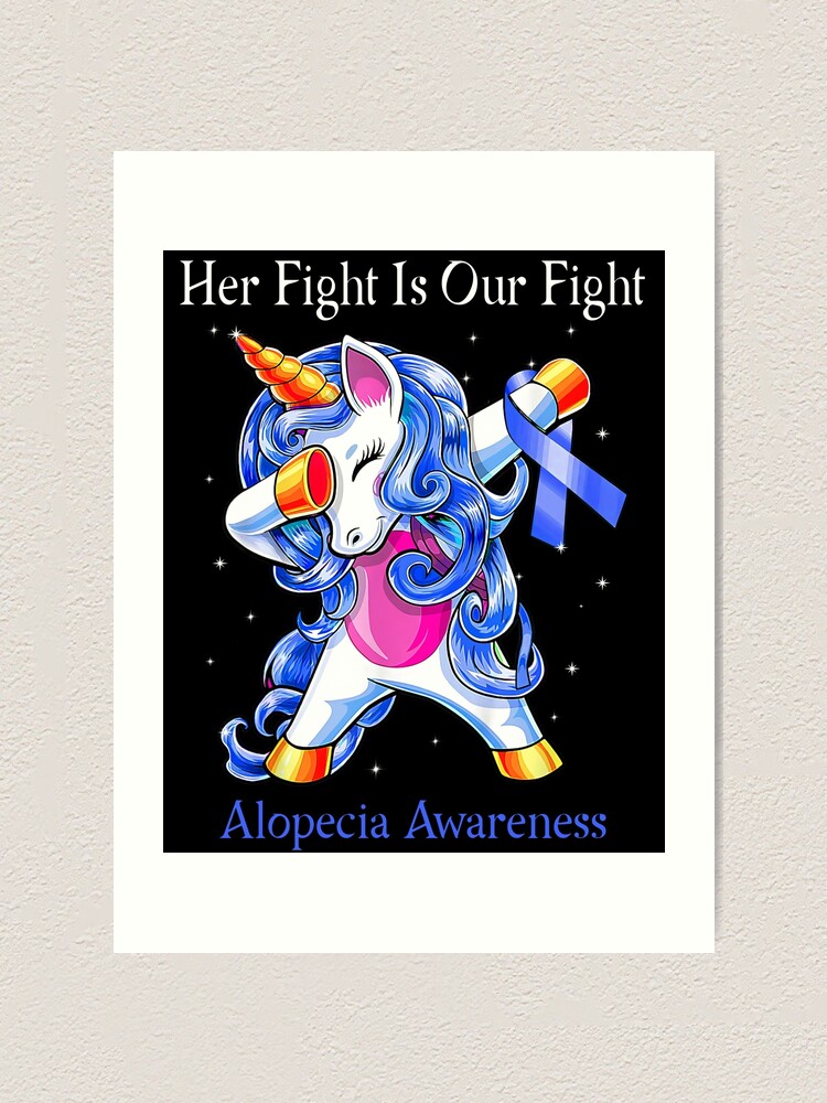 Cute Unicorn Her Fight Is Our Fight Alopecia Awareness Art Print For