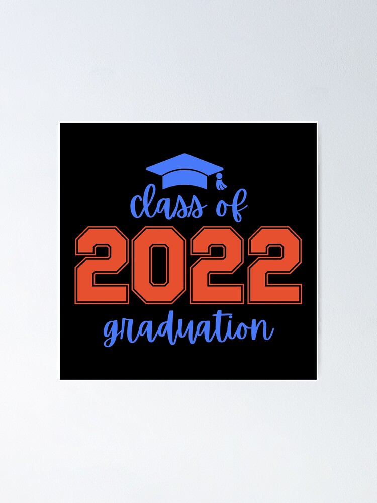 "Just Graduated 2022 " Poster by BronikowskiART | Redbubble