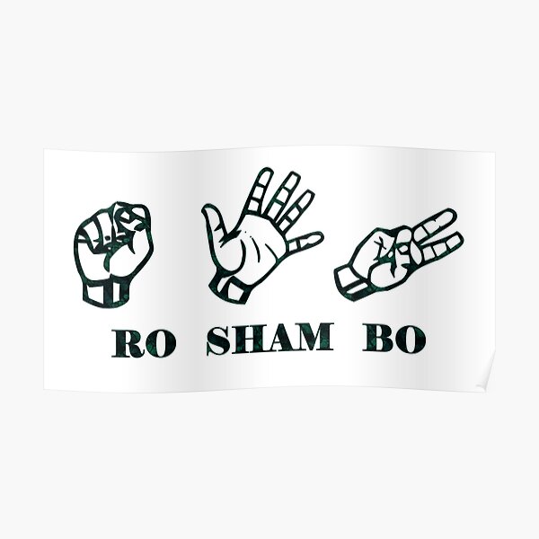 "Ro Sham Bo - Rock Paper Scissors" Poster by surgedesigns | Redbubble