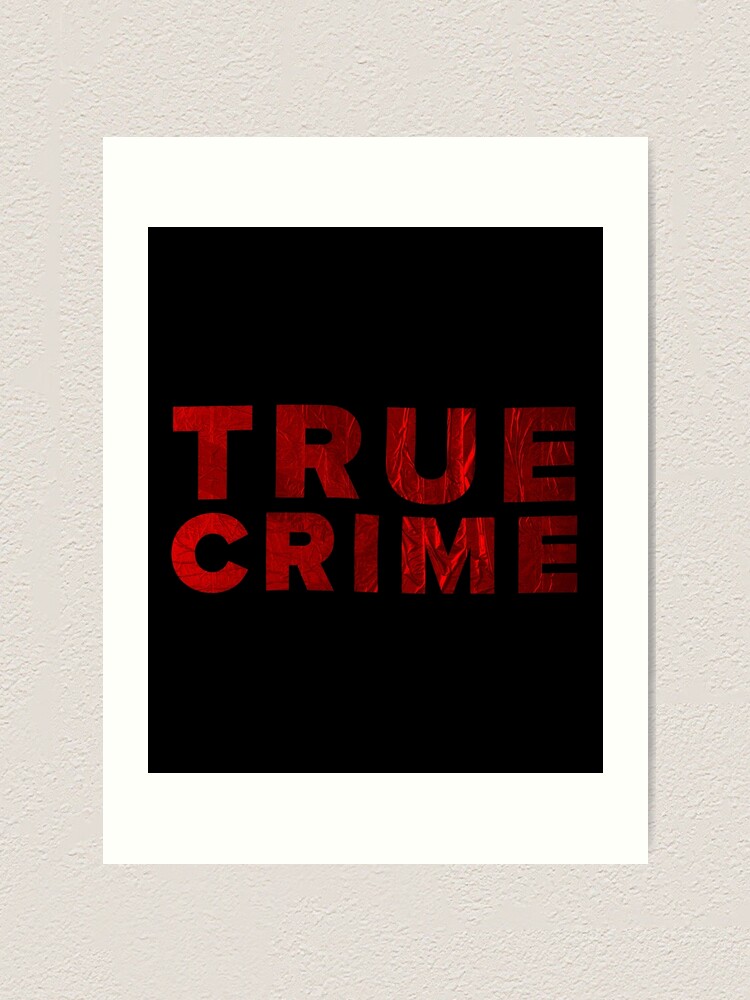 "True Crime Red Duct Tape Lettering" Art Print for Sale by KemeDesign ...