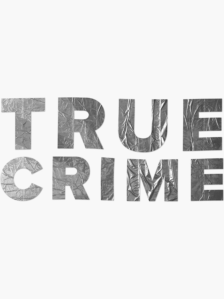 "True Crime Duct Tape Lettering" Sticker by KemeDesign | Redbubble