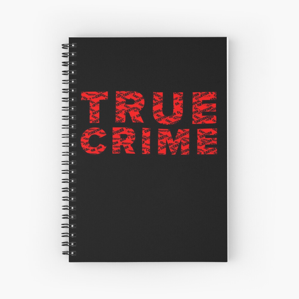 "True Crime Red Caution Police Tape Lettering" Spiral Notebook for Sale ...