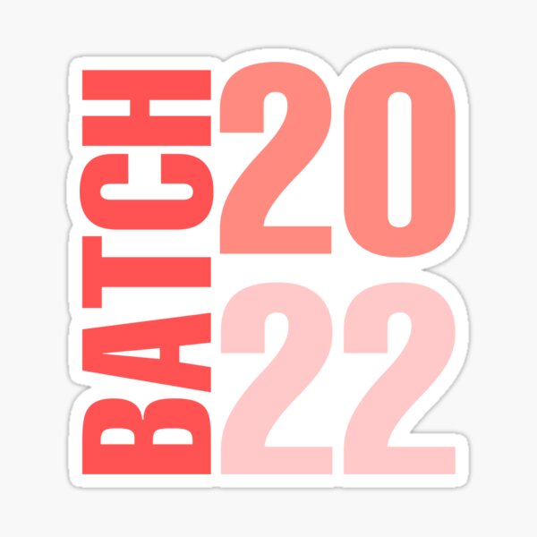 "Batch 2022 Design" Sticker for Sale by Erami | Redbubble