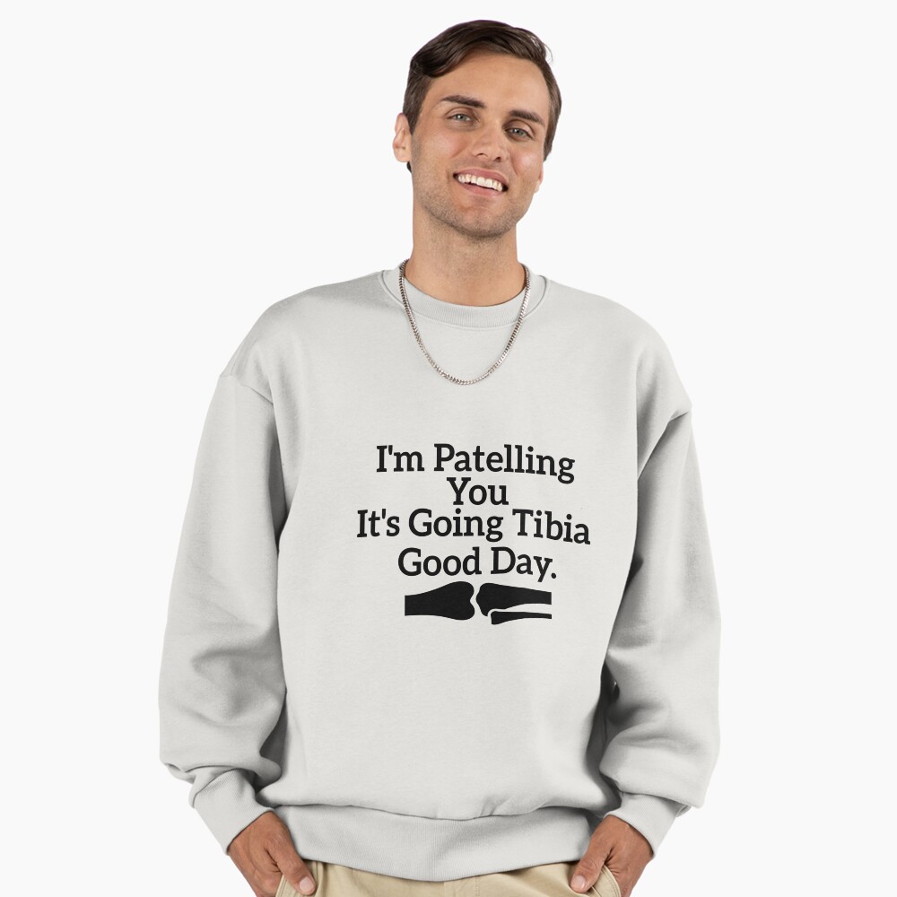 "Physical Therapy Quotes,I'm Patelling You. It's Going Tibia Good Day ...