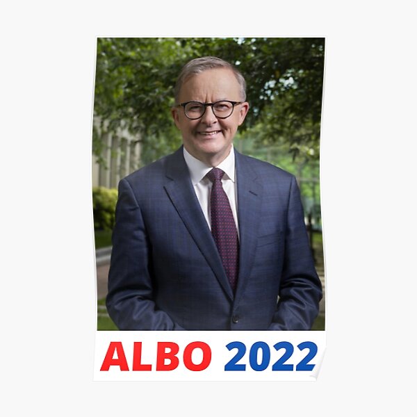 "Anthony Albanese ALBO 2022" Poster by JGVentures | Redbubble