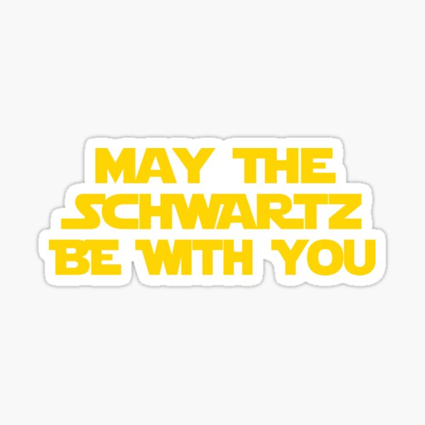 "May The Schwartz Be With You Vintage Mens, For Women Classic Handmade ...