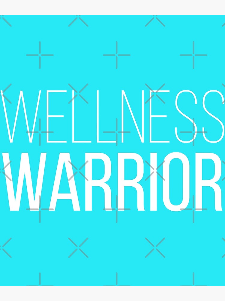 "Wellness Warrior" Poster for Sale by KarolinaPisarek | Redbubble