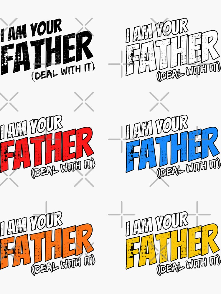 "I Am Your Father, Fathers Day Gift" Sticker by FNStuff | Redbubble