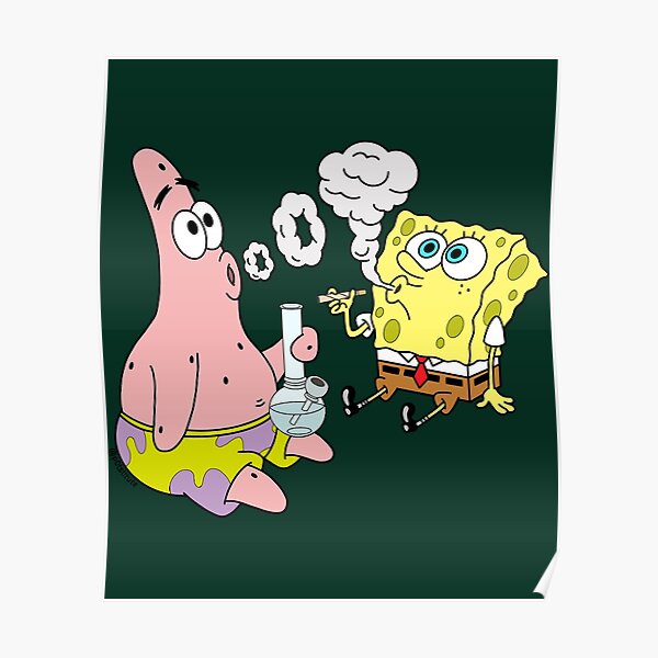 "Spongebob and Patrick Smoking Weed Cannabis Cartoon Art Magnet" Poster ...