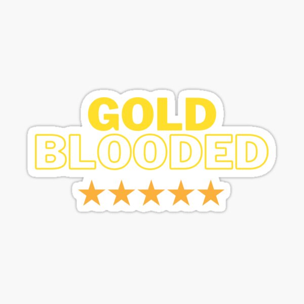 "Gold Blodded" Sticker by deepak06jan | Redbubble