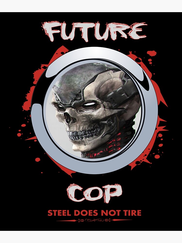 "Future cop" Poster for Sale by grossaspe | Redbubble