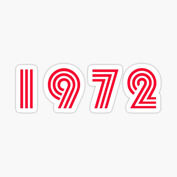 "1972" Sticker for Sale by HauntedbyGhosts | Redbubble