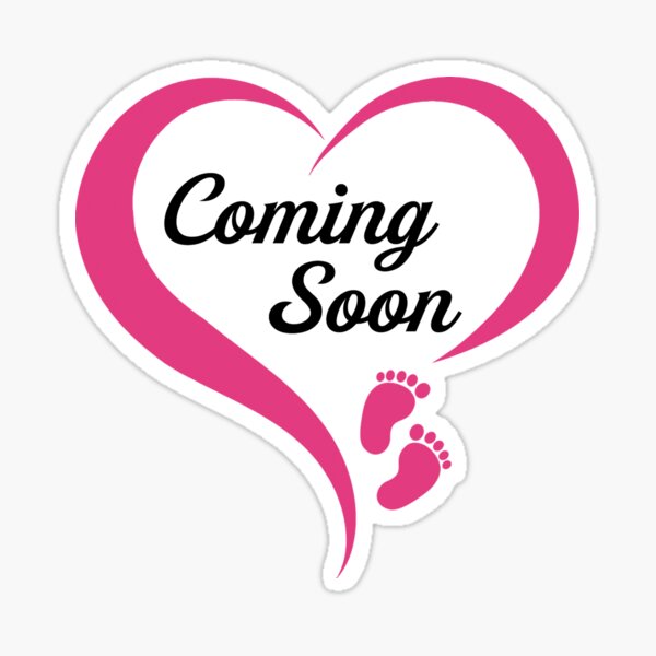 "Coming Soon Baby Girl" Sticker by arteesarts | Redbubble