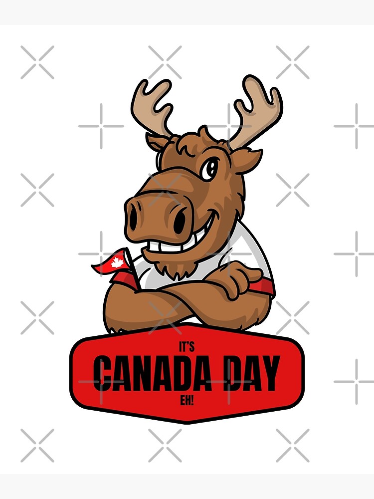 "It's Canada Day Eh! " Poster for Sale by BestTeeDesigns | Redbubble