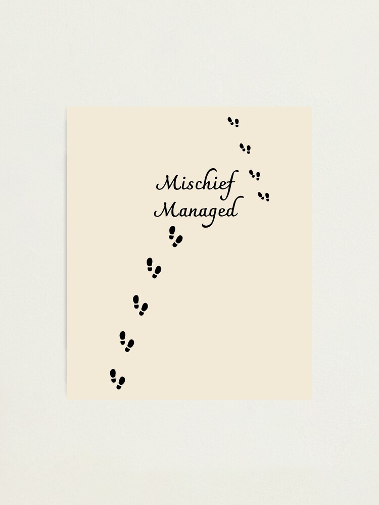 "Mischief Managed Marauder's Map Footprint Footsteps" Photographic ...