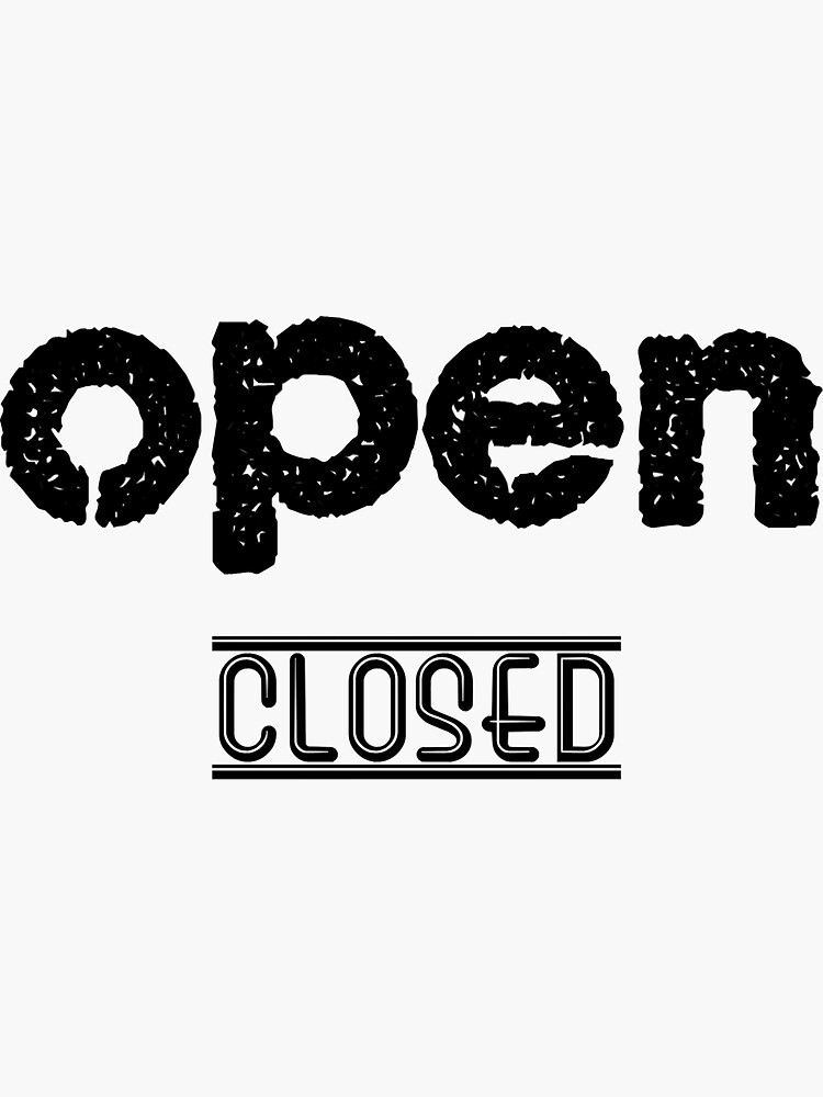 "open closed Sticker" Sticker for Sale by MomofaDiva | Redbubble