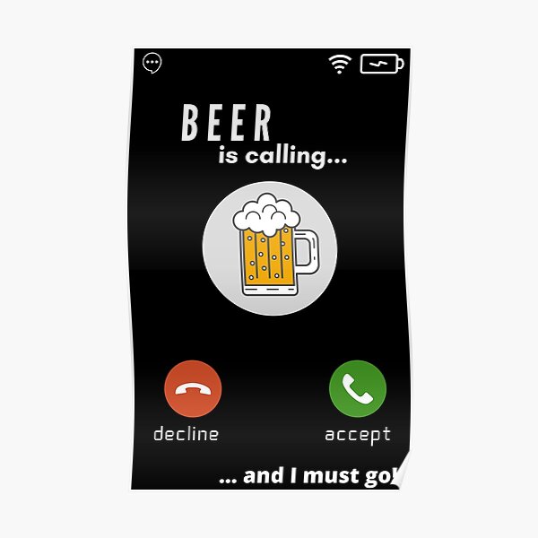 "beer calling on weekend" Poster for Sale by Alutkowo | Redbubble