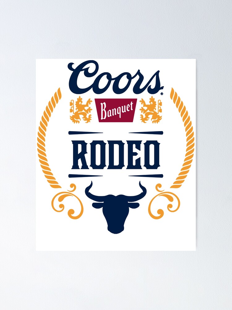 "Coors Banquet Rodeo, Coors Rodeo Colorway" Poster for Sale by ...