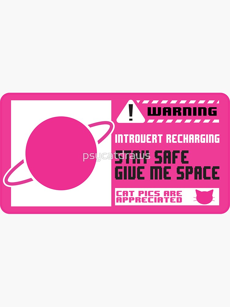 "introvert recharging warning sign: stay safe, give me space" Sticker ...