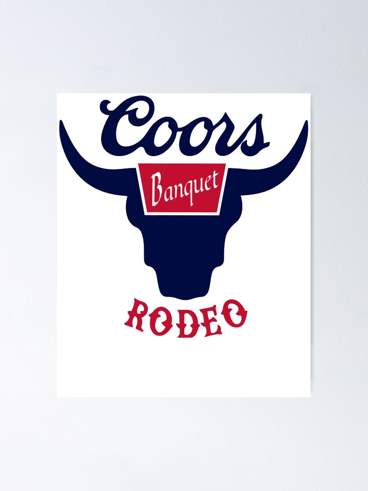 "Coors Banquet Rodeo, Coors Rodeo Colorway" Poster for Sale by ...
