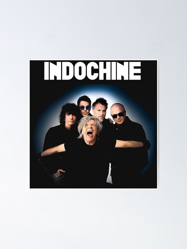 "Best Indochine" Poster by ruthnabors | Redbubble