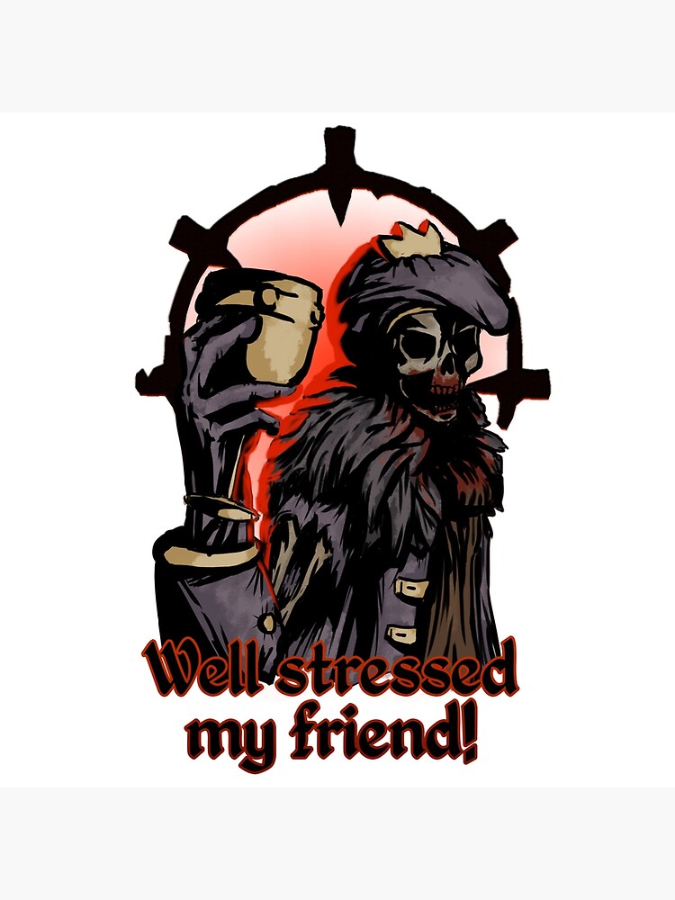 Póster «Bien estresado mi amigo - Darkest Dungeon Bone Courtier» de ...