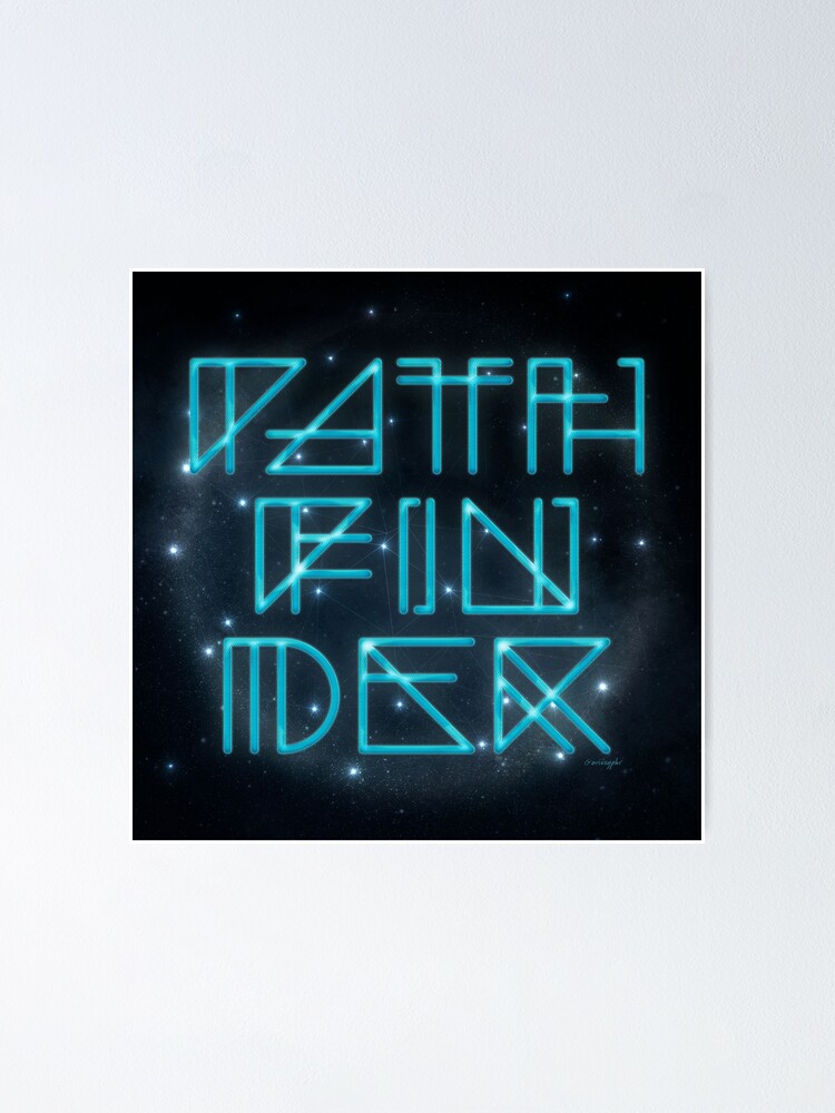 "Pathfinder" Poster by ariosgphx | Redbubble