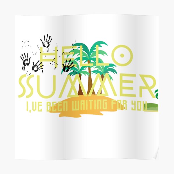 "the best summer,i love sumer" Poster by yourlifestyle1 | Redbubble