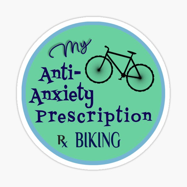 "Rx BIKING My Anti-Anxiety Prescription BIKE RIDING! CYCLING THERAPY ...