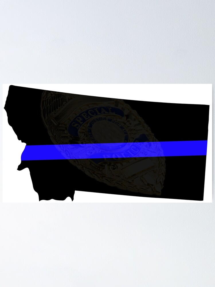 "Thin Blue Line - Support Local Law Enforcement" Poster for Sale by 406 ...