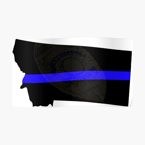 "Thin Blue Line - Support Local Law Enforcement" Poster for Sale by 406 ...