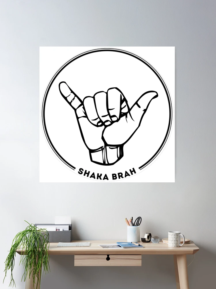 Shaka Brah Tumblr Shaka Brah GIF Shaka Brah Hang Discover & Share