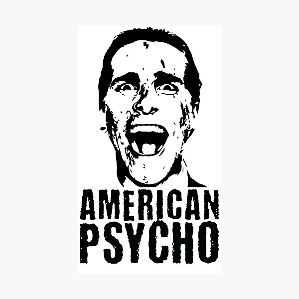 "American Psycho" Photographic Print by ElysianArt | Redbubble