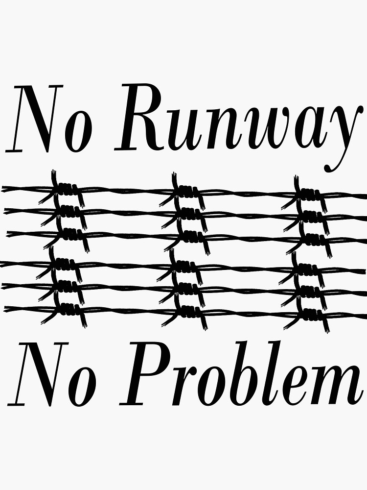 "No Runway No Problem" Sticker by Poucepouce | Redbubble