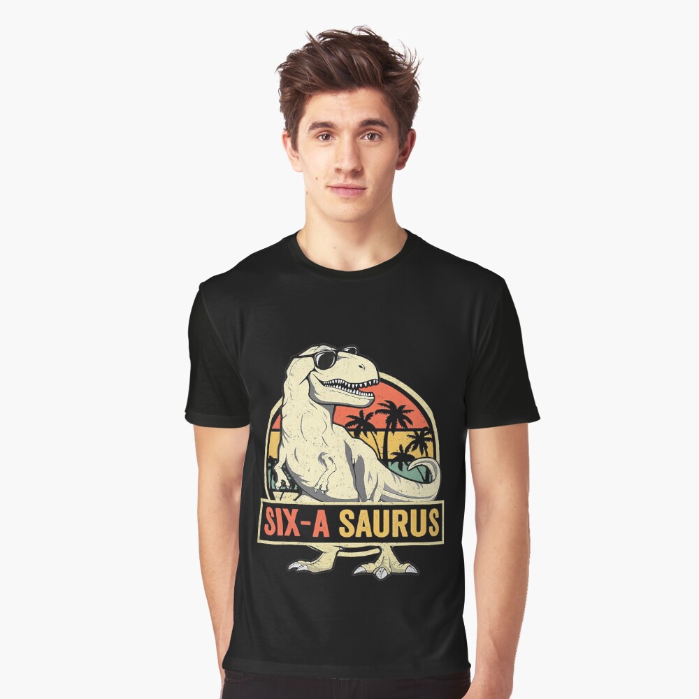 "Six A Saurus Kids 6 Year Old Dinosaur Birthday 6th T Rex Dino Six ...