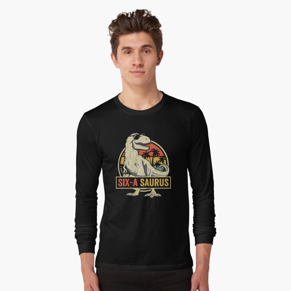 "Six A Saurus Kids 6 Year Old Dinosaur Birthday 6th T Rex Dino Six ...
