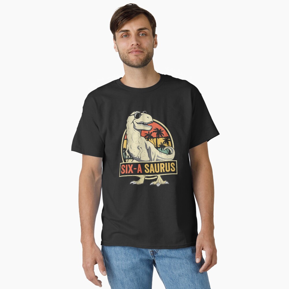"Six A Saurus Kids 6 Year Old Dinosaur Birthday 6th T Rex Dino Six ...