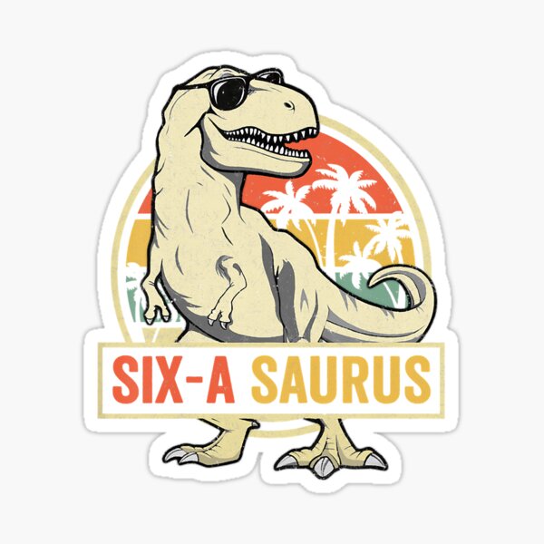 "Six A Saurus Kids 6 Year Old Dinosaur Birthday 6th T Rex Dino Six ...