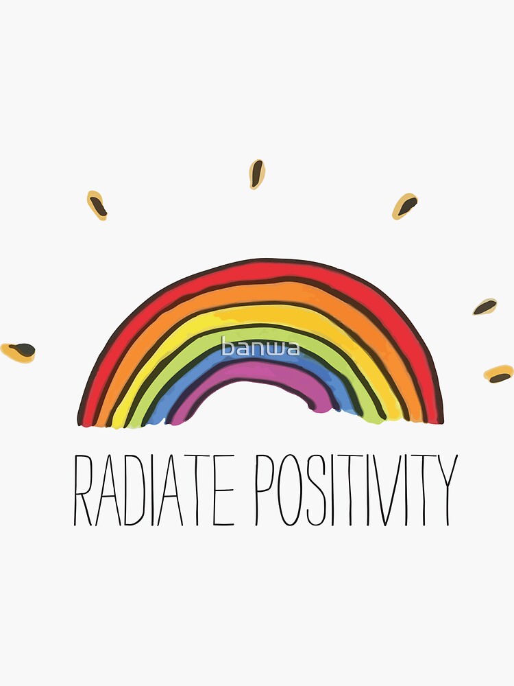 "Radiate Positivity" Sticker for Sale by banwa | Redbubble