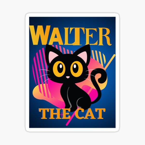 "WALTER THE CAT" Sticker by MinhUyenJAVA | Redbubble