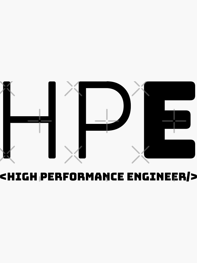 "HPE High Performance Engineer" Sticker by DevClothing | Redbubble