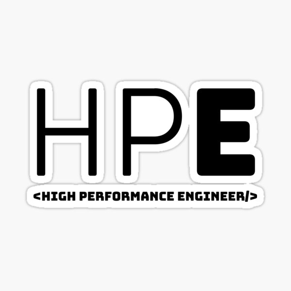 "HPE High Performance Engineer" Sticker by DevClothing | Redbubble