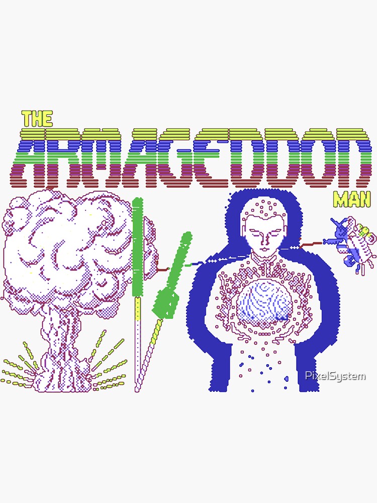"The Armageddon Man" Sticker by PixelSystem | Redbubble