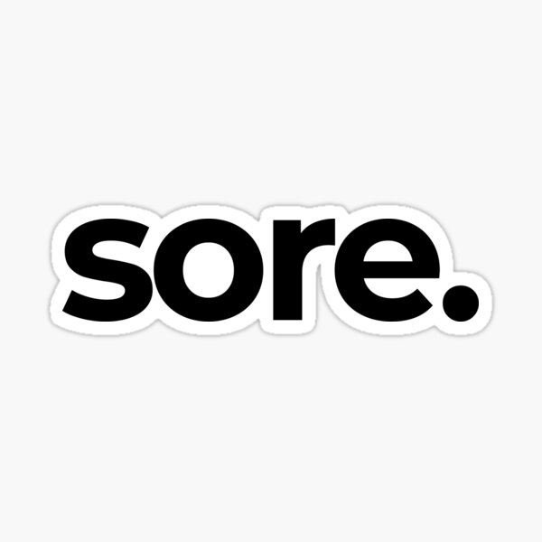 "sore. single word with a dot" Sticker by alwaystext | Redbubble