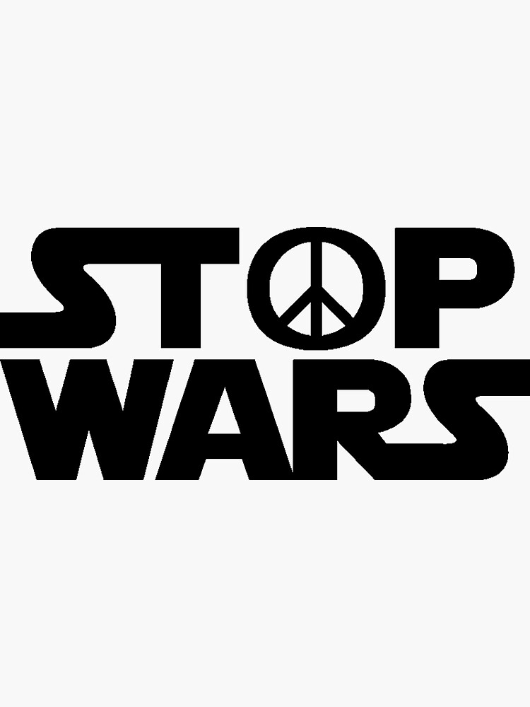 "STOP WARS" Sticker by UFFAAAAA | Redbubble