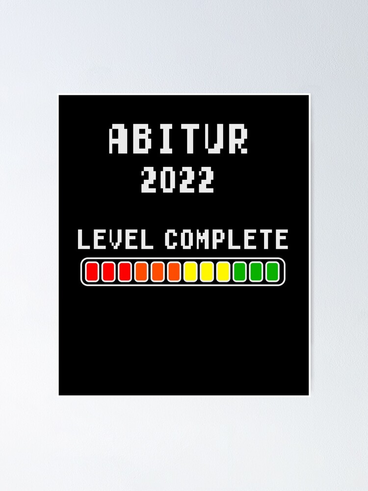 "High School 2022 - Level complete Gamer loading bar" Poster by Shirt ...