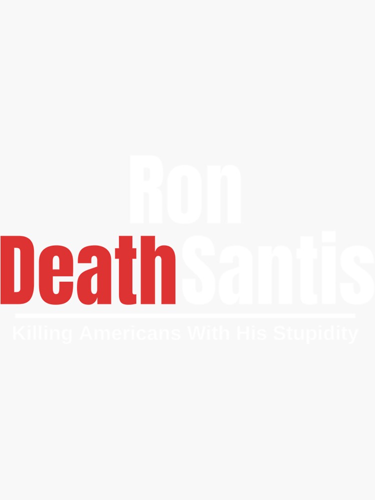 "Ron DeathSantis Shirt Mask Moron Anti Ron DeSantis Florida " Sticker ...