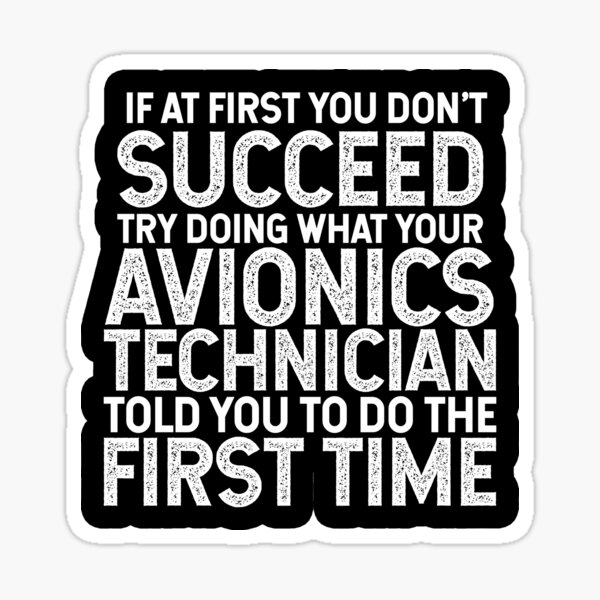 "If At First You Do Not Succeed, Try Doing What Your Avionics ...